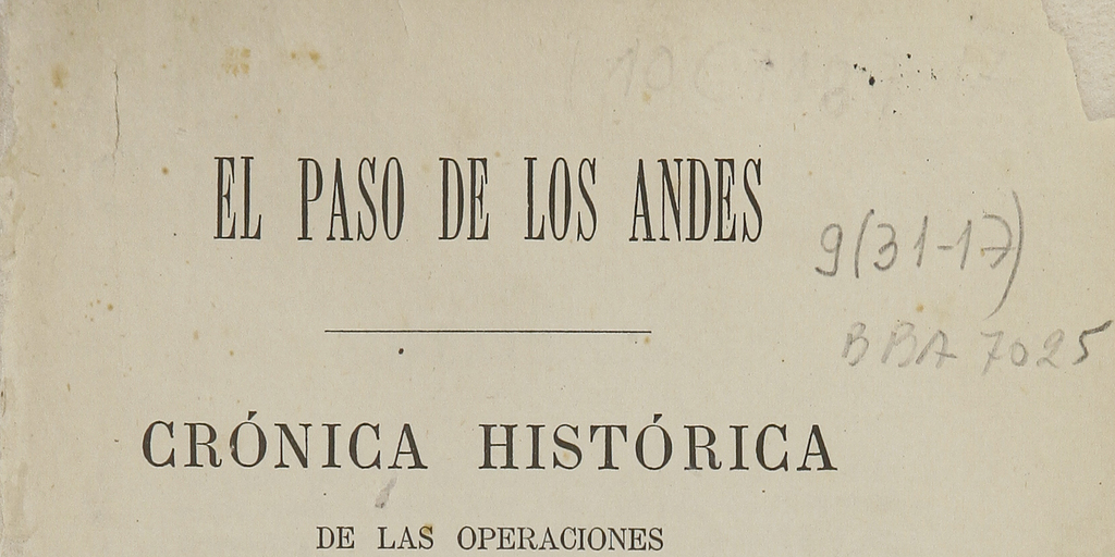 El paso de los Andes: Crónica histórica de las operaciones del Ejercito ...