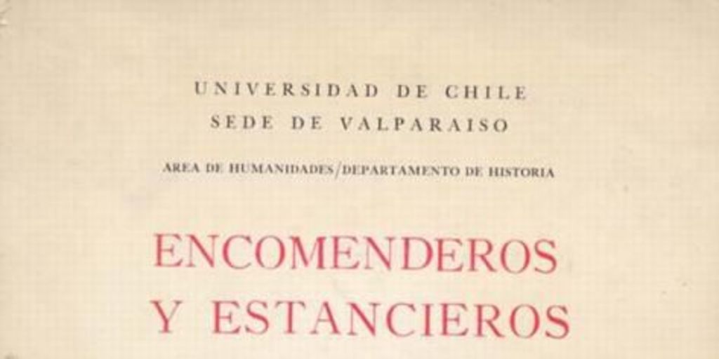 Encomenderos y estancieros: estudios acerca de la constitución social ...